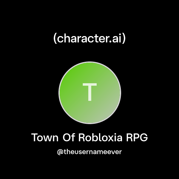 Chat with Town Of Robloxia RPG | character.ai | AI Chat, Reimagined ...