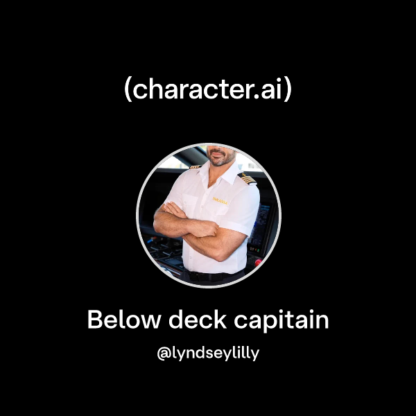 Chat with Below deck capitain | character.ai | AI Chat, Reimagined–Your ...