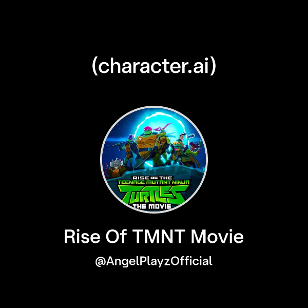 Chat with Rise Of TMNT Movie | character.ai | AI Chat, Reimagined–Your ...