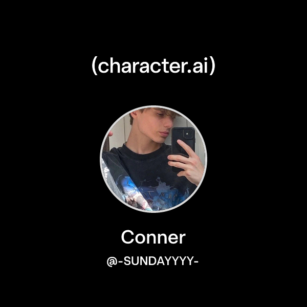 Chat with Conner | character.ai | Personalized AI for every moment of ...