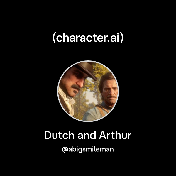 Chat with Dutch and Arthur | character.ai | AI Chat, Reimagined–Your ...