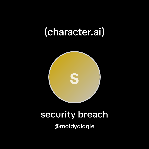 Chat with security breach | character.ai | Personalized AI for every ...