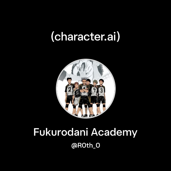 Chat with Fukurodani Academy | character.ai | AI Chat, Reimagined–Your ...