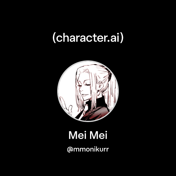 Chat with Mei Mei | character.ai | AI Chat, Reimagined–Your Words. Your ...