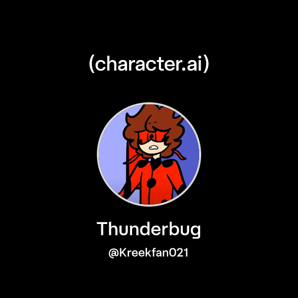 Chat with Thunderbug | character.ai | AI Chat, Reimagined–Your Words ...