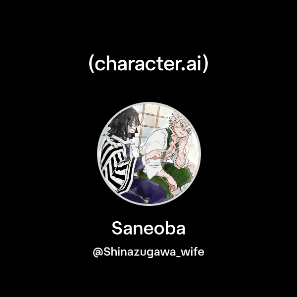 Chat with Saneoba | character.ai | Personalized AI for every moment of ...