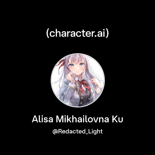 Chat with Alisa Mikhailovna Ku | character.ai | AI Chat, Reimagined ...