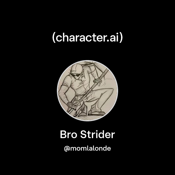 Chat with Bro Strider | character.ai | AI Chat, Reimagined–Your Words ...