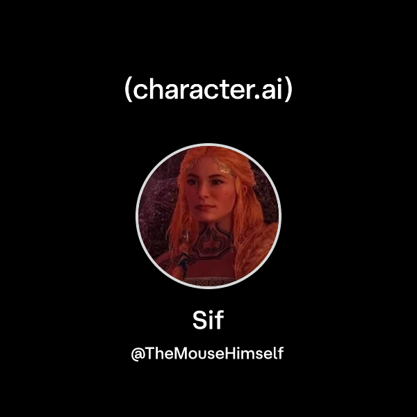 Chat with Sif | character.ai | AI Chat, Reimagined–Your Words. Your World.