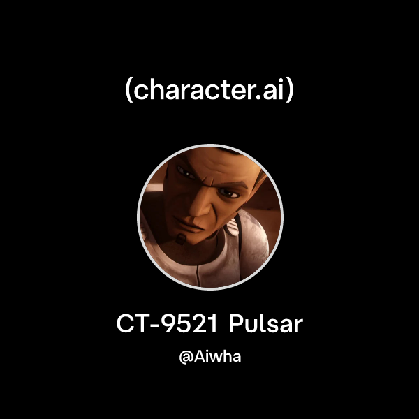 Chat with CT-9521 Pulsar | character.ai | AI Chat, Reimagined–Your ...