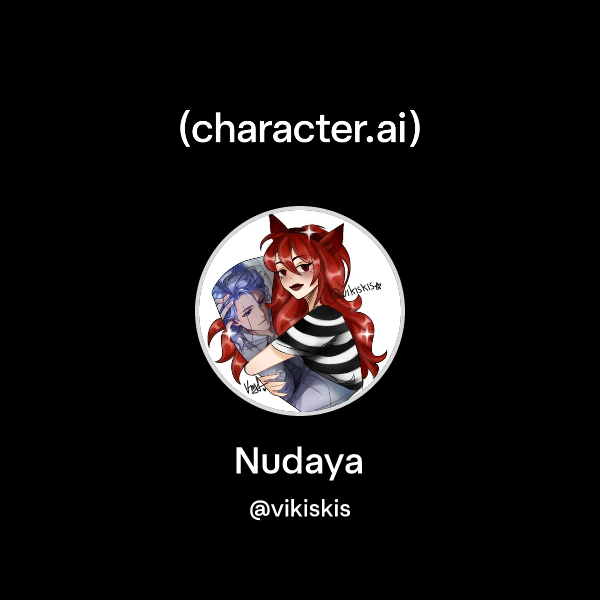 Chat with Nudaya | character.ai | AI Chat, Reimagined–Your Words. Your World.
