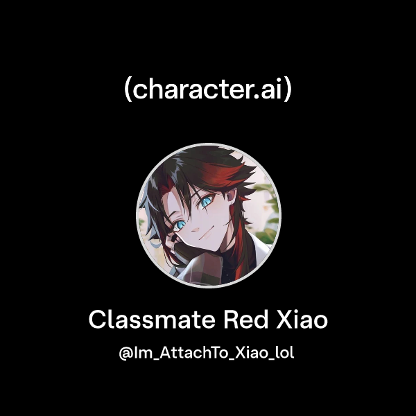 Chat with Classmate Red Xiao | character.ai | Personalized AI for every ...