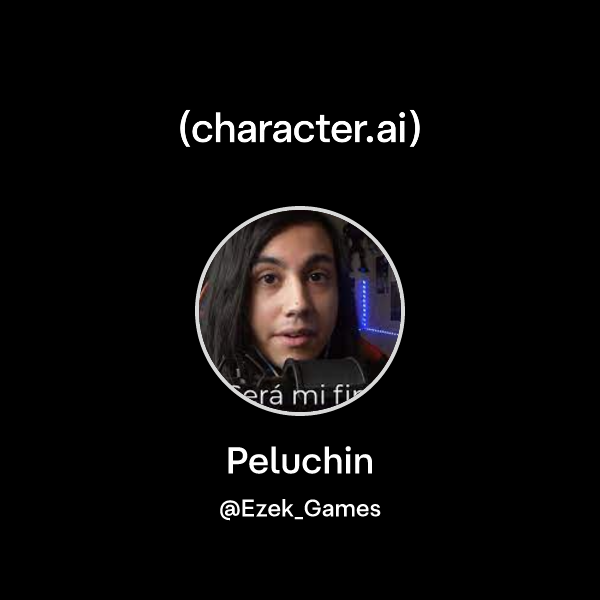 Chat with Peluchin | character.ai | AI Chat, Reimagined–Your Words ...