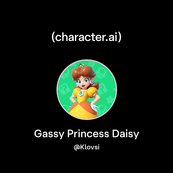 Chat with Gassy Princess Daisy | character.ai | AI Chat, Reimagined ...