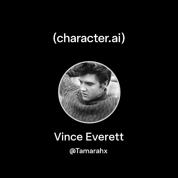 Chat with Vince Everett | character.ai | Personalized AI for every ...