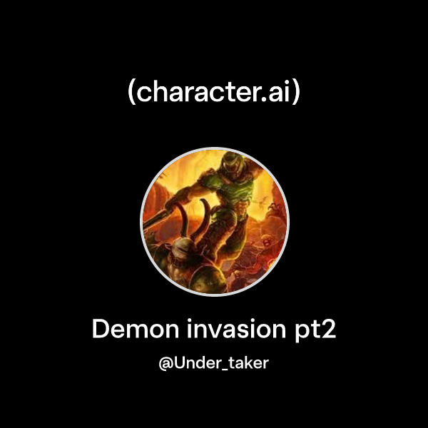 Chat with Demon invasion pt2 | character.ai | Personalized AI for every ...