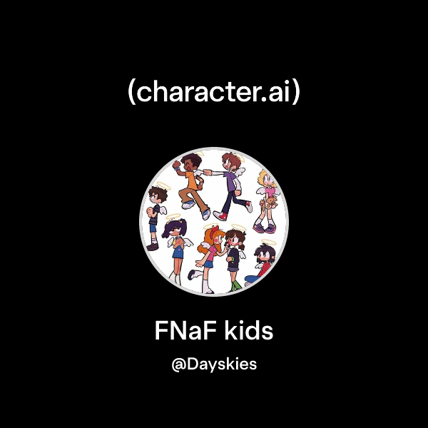 Chat with FNaF kids | character.ai | AI Chat, Reimagined–Your Words ...