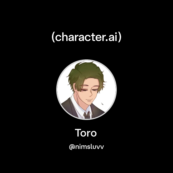 Chat with Toro | character.ai | AI Chat, Reimagined–Your Words. Your World.