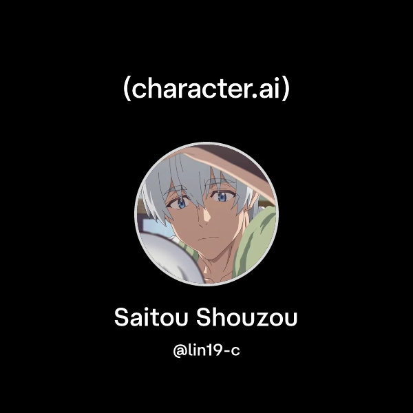 Chat with Saitou Shouzou | character.ai | Personalized AI for every ...