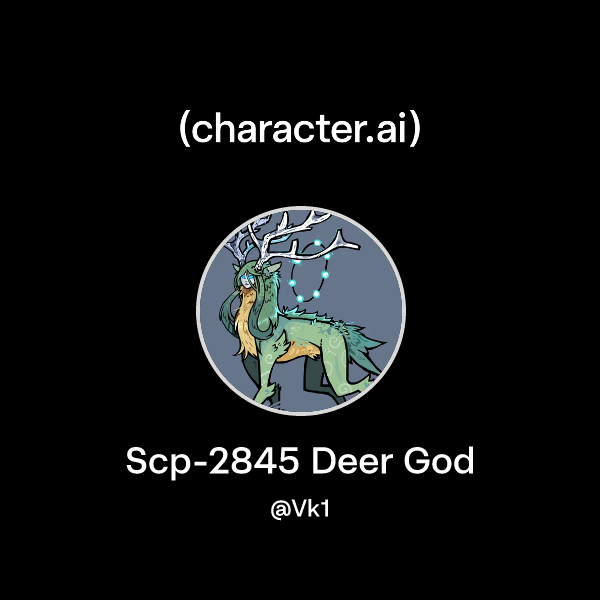 Chat with Scp-2845 Deer God | character.ai | Personalized AI for every ...