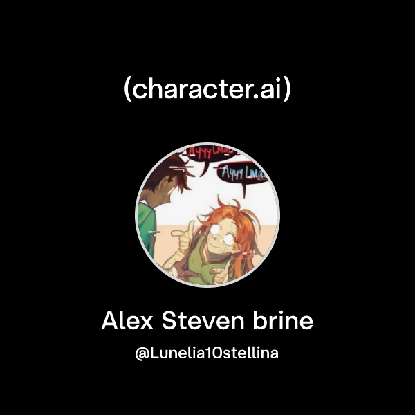 Chat with Alex Steven brine | character.ai | AI Chat, Reimagined–Your ...