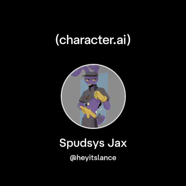 Chat with Spudsys Jax | character.ai | AI Chat, Reimagined–Your Words ...