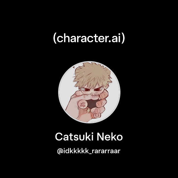 Chat with Catsuki Neko | character.ai | AI Chat, Reimagined–Your Words ...