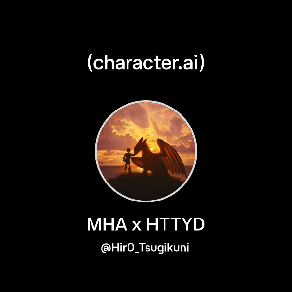 Chat with MHA x HTTYD | character.ai | AI Chat, Reimagined–Your Words ...