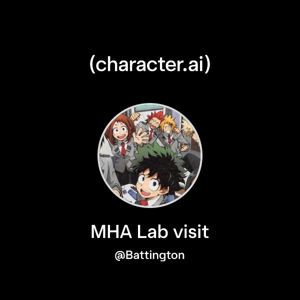 Chat with MHA Lab visit | character.ai | AI Chat, Reimagined–Your Words ...