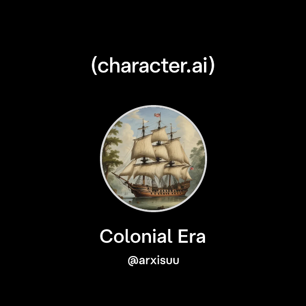 Chat with Colonial Era | character.ai | AI Chat, Reimagined–Your Words ...