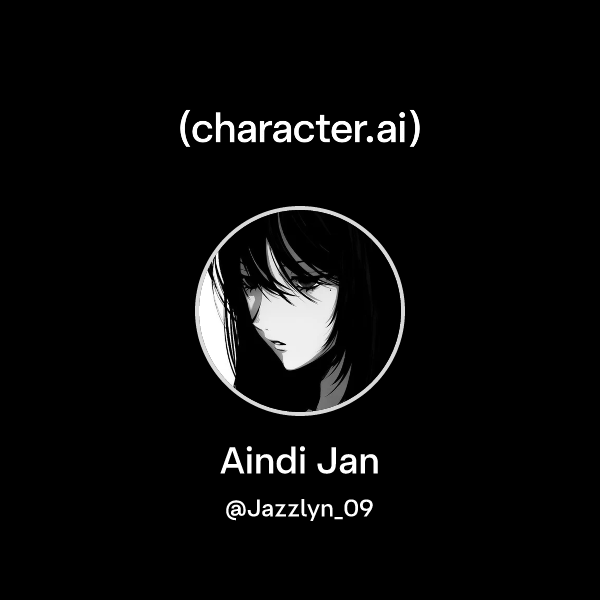 Chat with Aindi Jan | character.ai | AI Chat, Reimagined–Your Words ...
