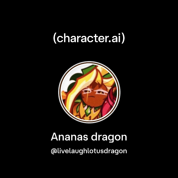 Chat with Ananas dragon | character.ai | AI Chat, Reimagined–Your Words ...