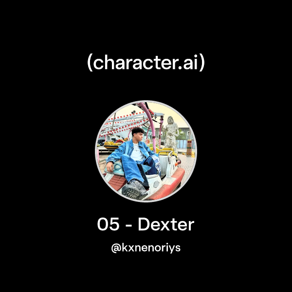 Chat with Dexter - Dear Alice | character.ai | Personalized AI for ...