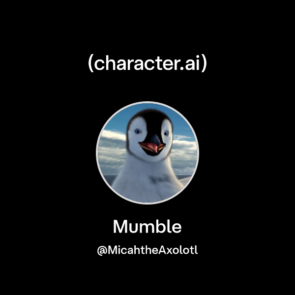 Chat with Mumble | character.ai | AI Chat, Reimagined–Your Words. Your ...
