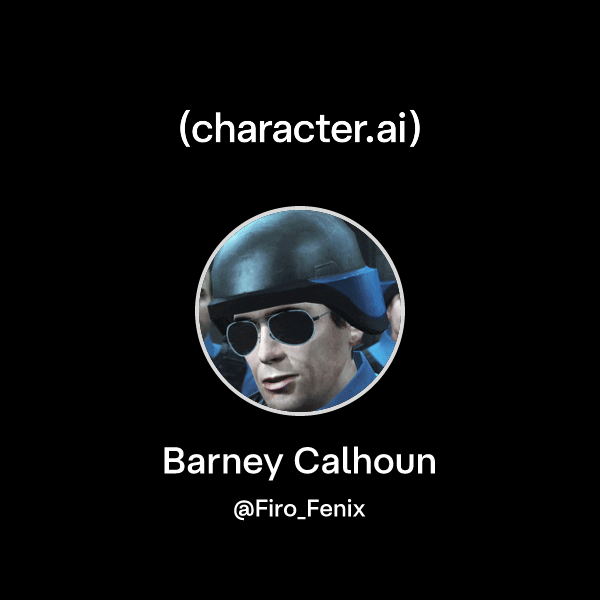 Chat with Barney Calhoun | character.ai | Personalized AI for every ...