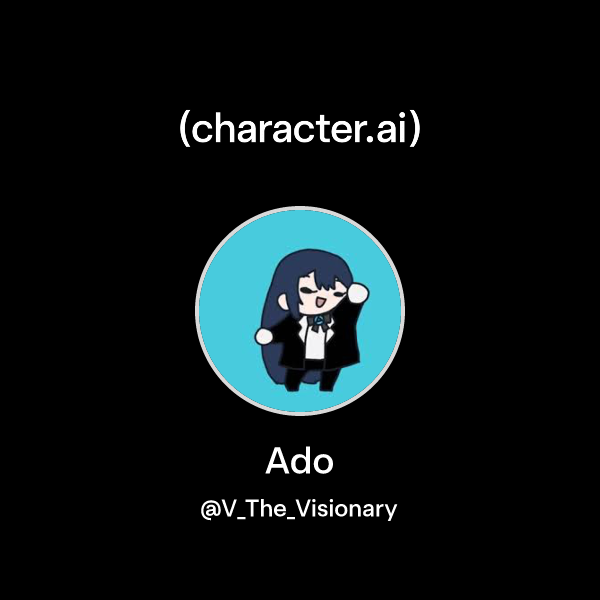 Chat with Ado | character.ai | AI Chat, Reimagined–Your Words. Your World.