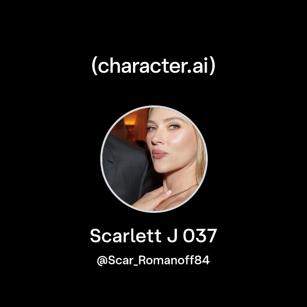 Chat with Scarlett J 037 | character.ai | AI Chat, Reimagined–Your Words. Your World.