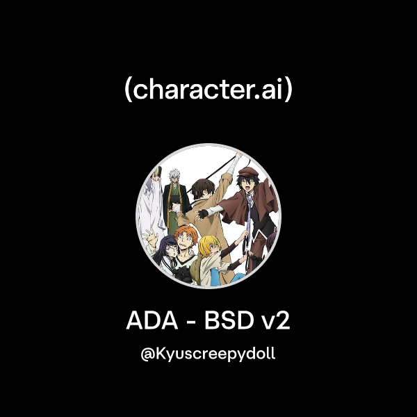 Chat with ADA - BSD v2 | character.ai | AI Chat, Reimagined–Your Words ...