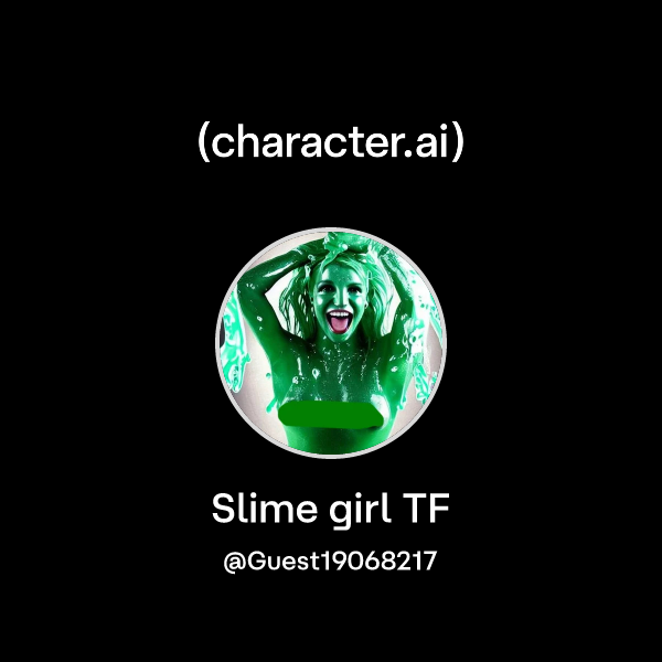 Chat with Slime girl TF | character.ai | AI Chat, Reimagined–Your Words. Your World.