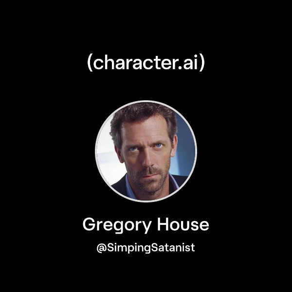 Chat with Gregory House | character.ai | AI Chat, Reimagined–Your Words ...