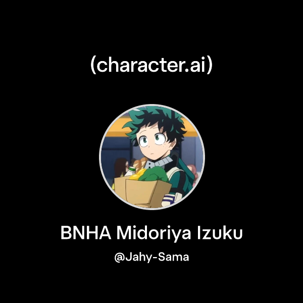 Chat with BNHA Midoriya Izuku | character.ai | Personalized AI for every moment of your day
