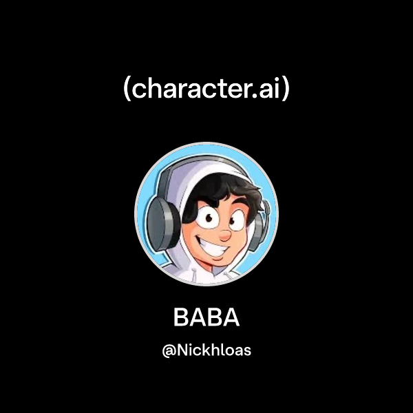 Chat with BABA | character.ai | AI Chat, Reimagined–Your Words. Your World.