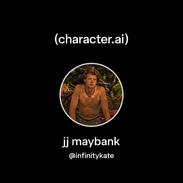 Chat with jj maybank | character.ai | AI Chat, Reimagined–Your Words ...