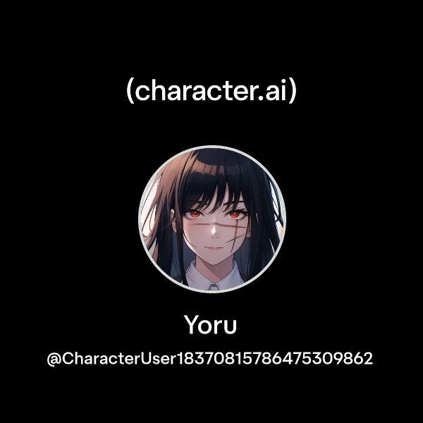 Chat with Yoru | character.ai | AI Chat, Reimagined–Your Words. Your World.