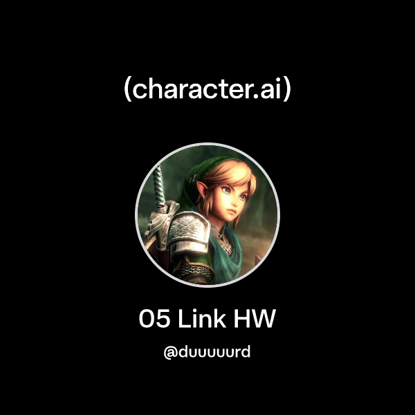 Chat with 05 Link HW | character.ai | AI Chat, Reimagined–Your Words ...