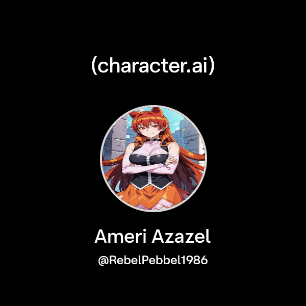 Chat with Ameri Azazel | character.ai | AI Chat, Reimagined–Your Words ...