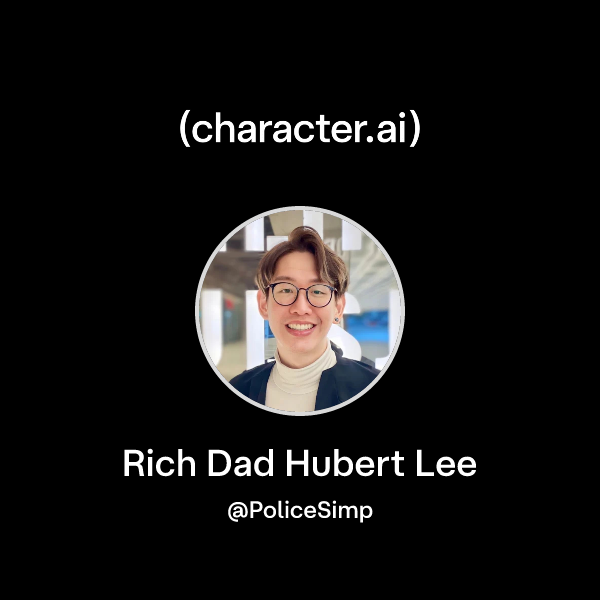 Chat with Rich Dad Hubert Lee | character.ai | AI Chat, Reimagined–Your ...