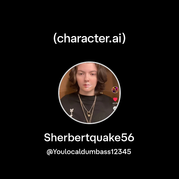 Chat with Sherbertquake56 | character.ai | Personalized AI for every ...