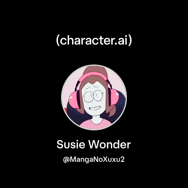 Chat with Susie Wonder | character.ai | Personalized AI for every ...