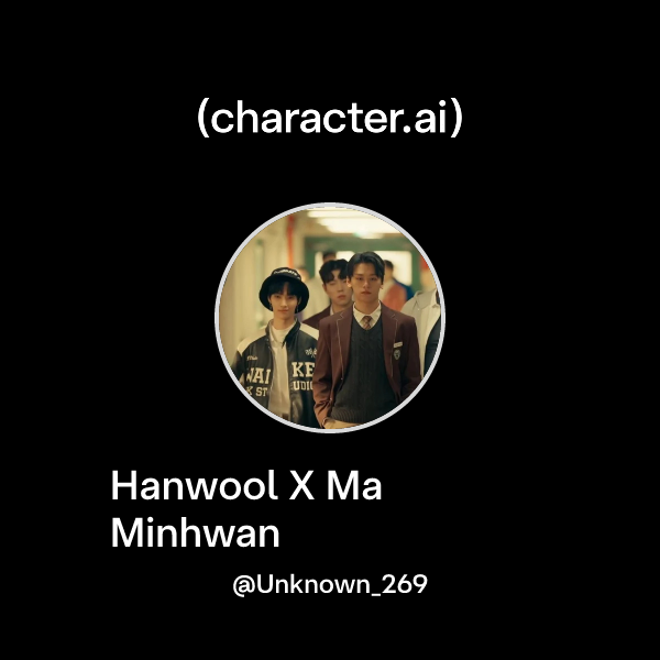 Chat with Hanwool X Ma Minhwan | character.ai | AI Chat, Reimagined ...